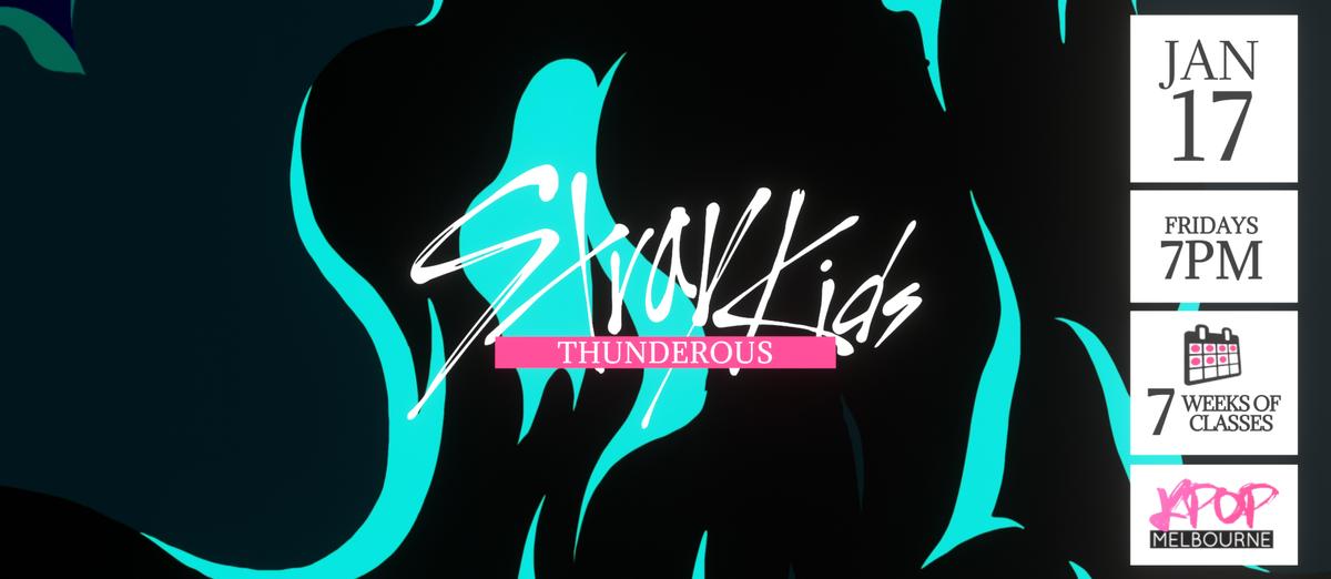 Learn Thunderous By Stray Kids On Fridays Kpop Dance Classes learn-thunderous-by-stray-kids-on-fridays-kpop-dance-classes