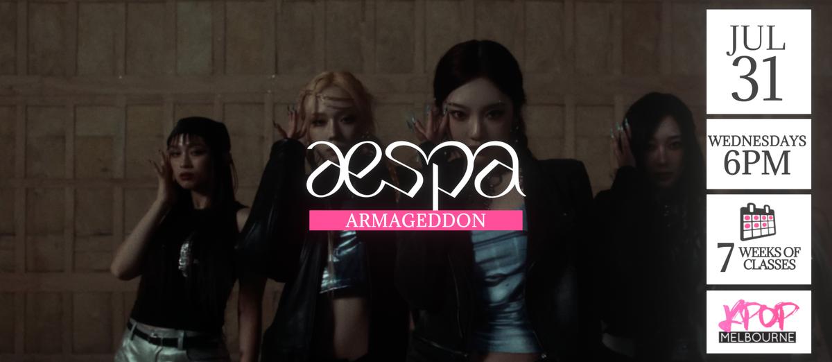 Learn Armageddon by Aespa on Wednesdays! - Kpop Dance Classes Melbourne – Kpop Melbourne
