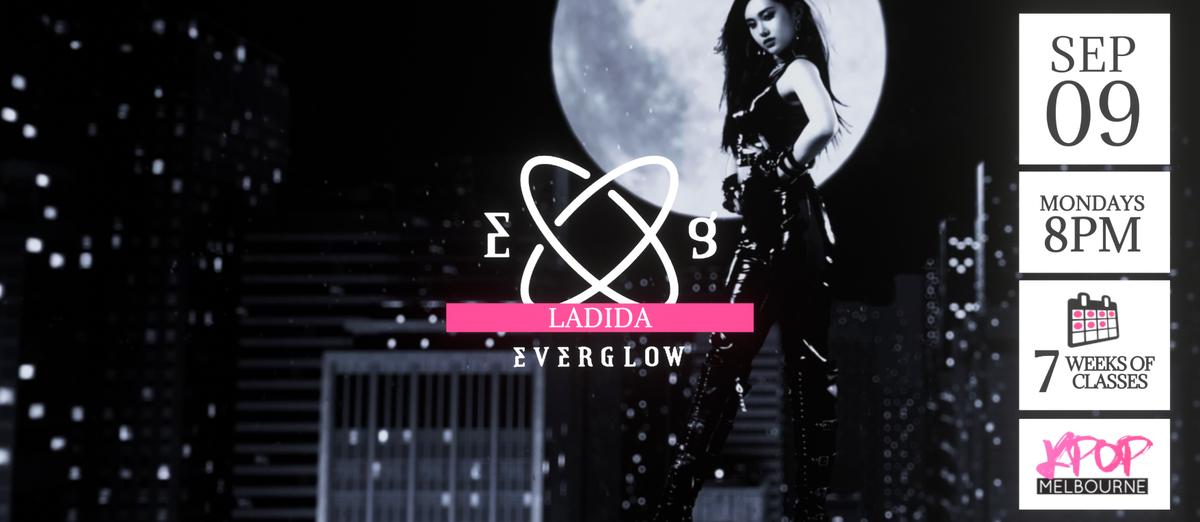 Learn Ladida by Everglow on Mondays! - Kpop Dance Classes Melbourne ...