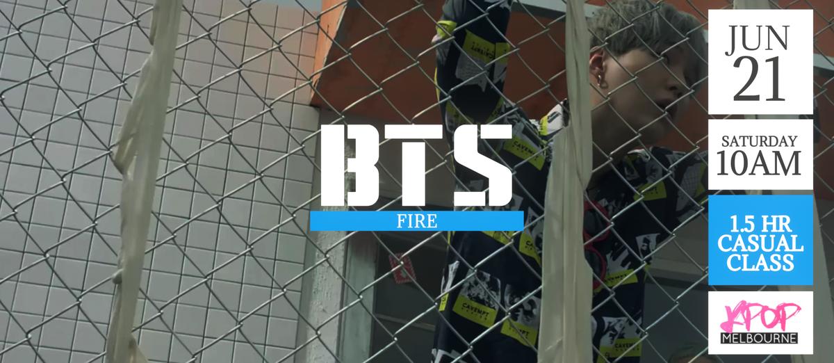 Learn Fire by BTS on Wednesday! - Kpop Dance Classes Melbourne – Kpop ...