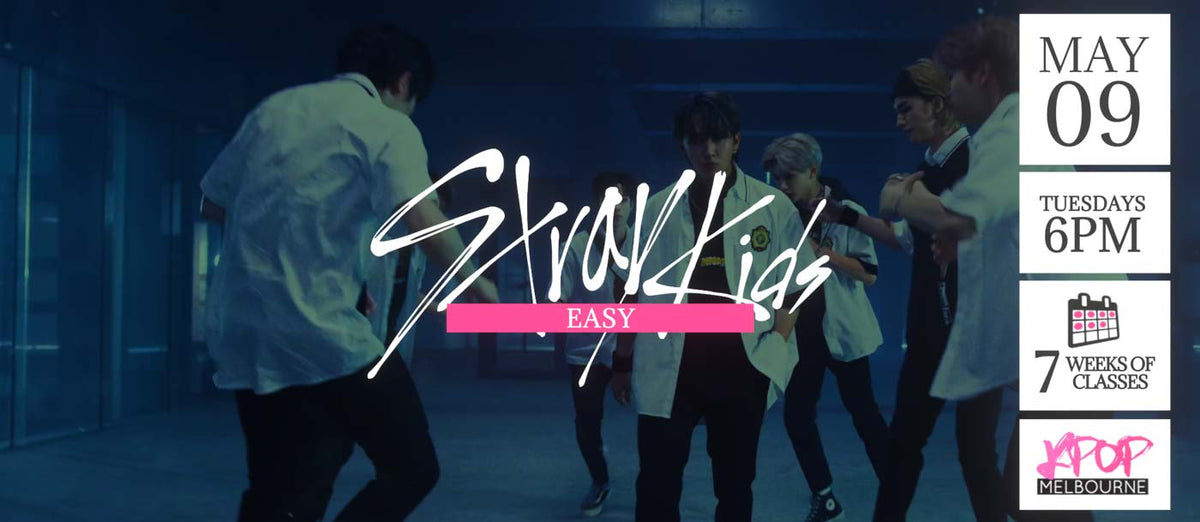 Learn Easy by Stray Kids on Tuesdays! - Kpop Dance Classes Melbourne ...