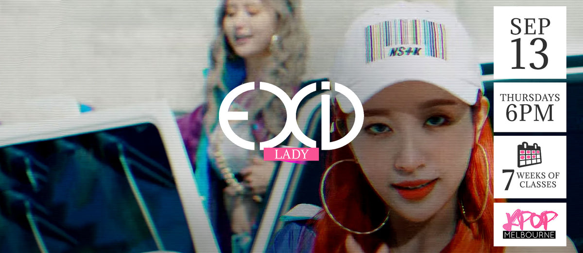 Learn Lady by EXID - Kpop Dance Classes Melbourne – Kpop Melbourne